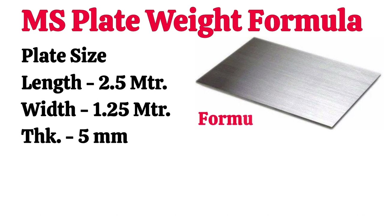 MS plate weight calculation