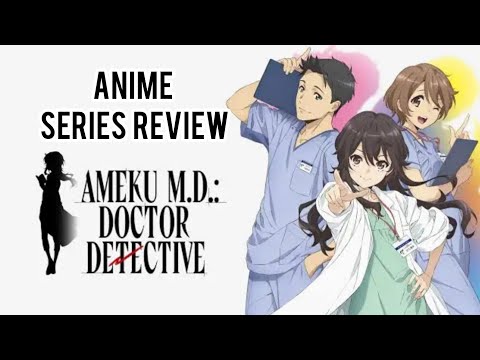 Ameku m.d. doctor detective anime series review in Hindi by dax trivedi