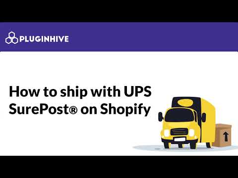 How to Ship with UPS SurePost® on Shopify