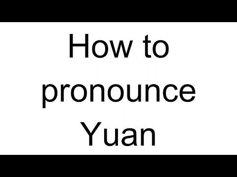 How to Pronounce Yuan (Chinese)