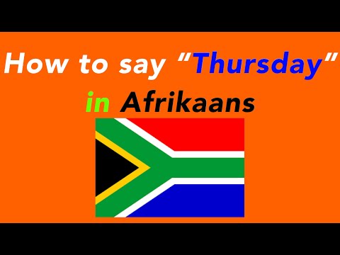How to say “Thursday” in Afrikaans