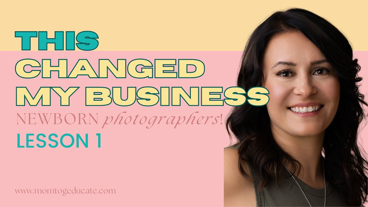 This changed EVERYTHING for my business | Lesson 1 for Newborn Photographers 2025