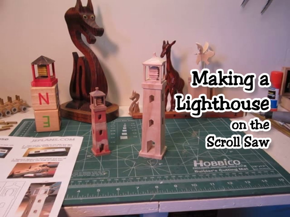 Making a 3D Lighthouse on the Scroll Saw