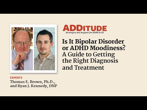 Is It Bipolar Disorder or ADHD Moodiness? A Guide to Diagnosis and Treatment (w/ Brown and Kennedy)