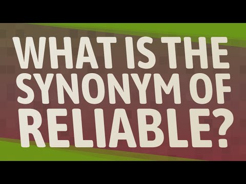 What is the synonym of reliable?