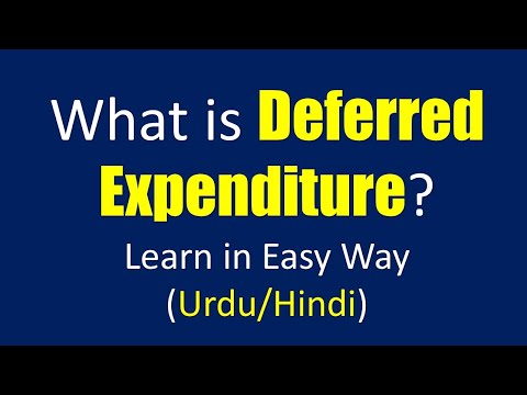 What is Deferred Expenditure? in (Urdu/Hindi)-MGT101 Financial Accounting