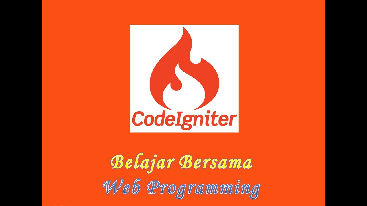 Web Programming Framework Code Igniter Pemula
