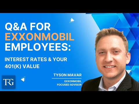 Q&A for ExxonMobil Employees: Interest Rates & Your 401(k) Value