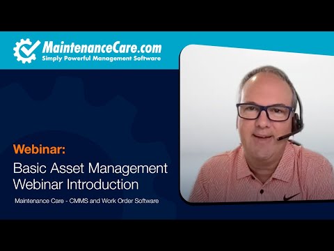Basic Asset Management Webinar Introduction | Maintenance Care - CMMS and Work Order Software