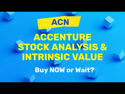 Accenture PLC (ACN) Stock Analysis and Intrinsic Value | Buy Now or Wait?