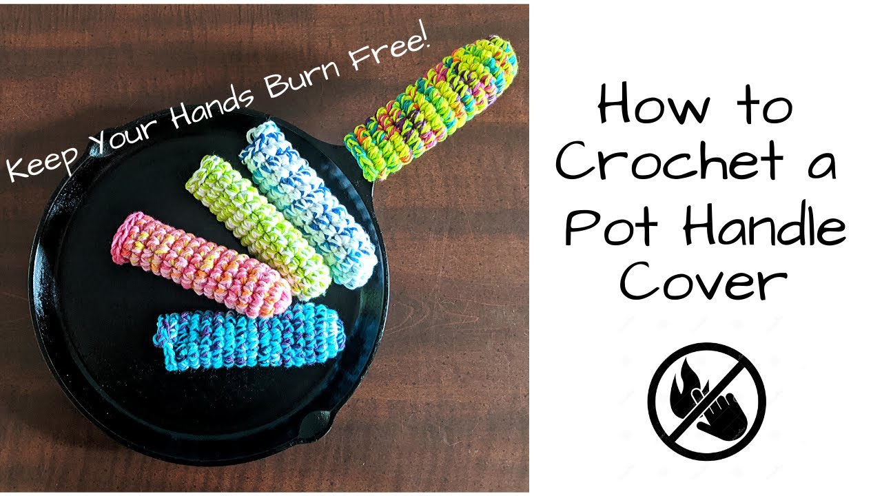 Easy DIY Crochet Pot Handle Covers Tutorial * Pot Holders * Cast Iron Skillet * CBBCreations
