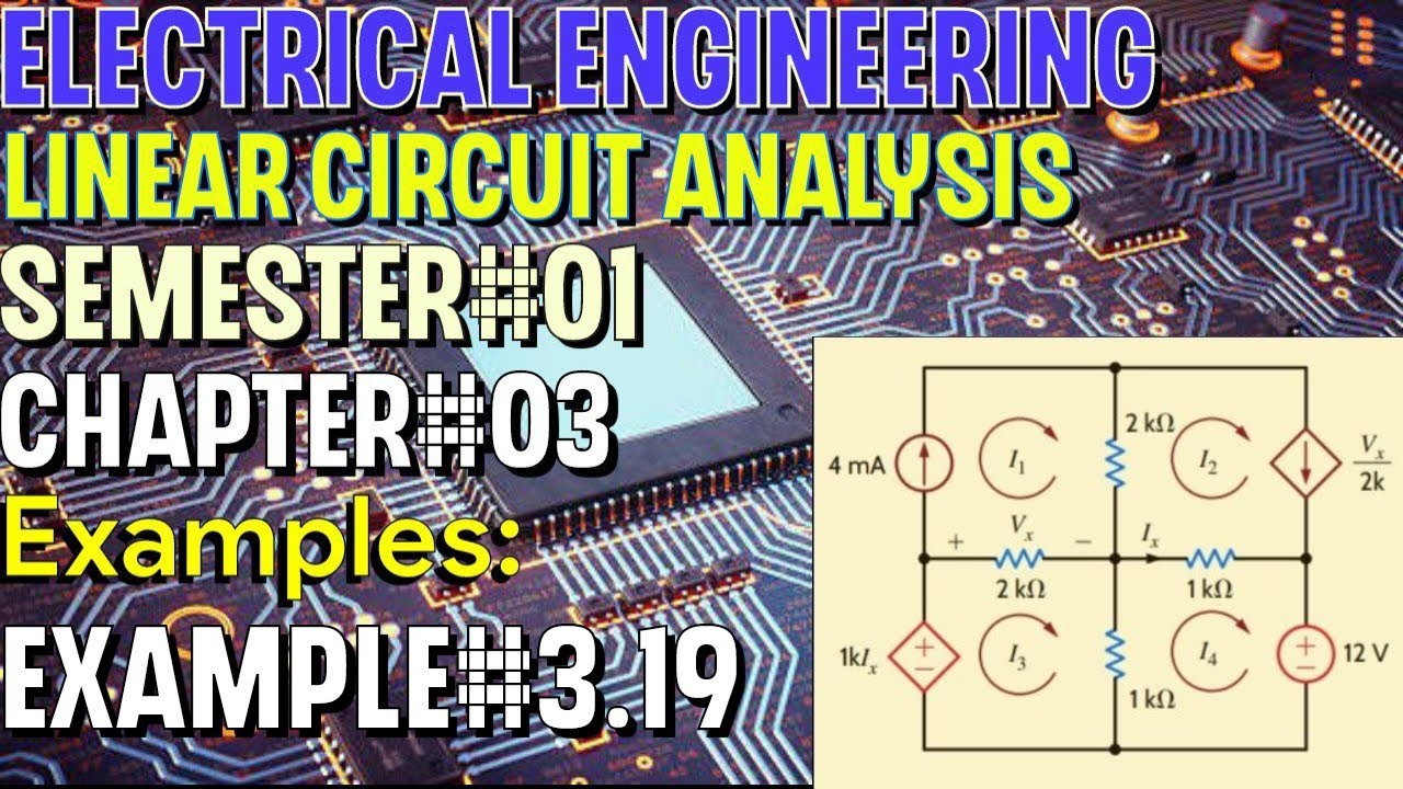 Linear Circuit Analysis | Chapter#03 | Example#3.19 | Basic Engineering Circuit Analysis