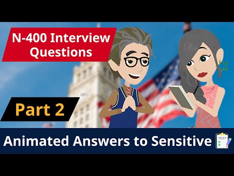 N-400 Interview Part 2 | Animated Answers to Sensitive & Challenging Questions (2025)