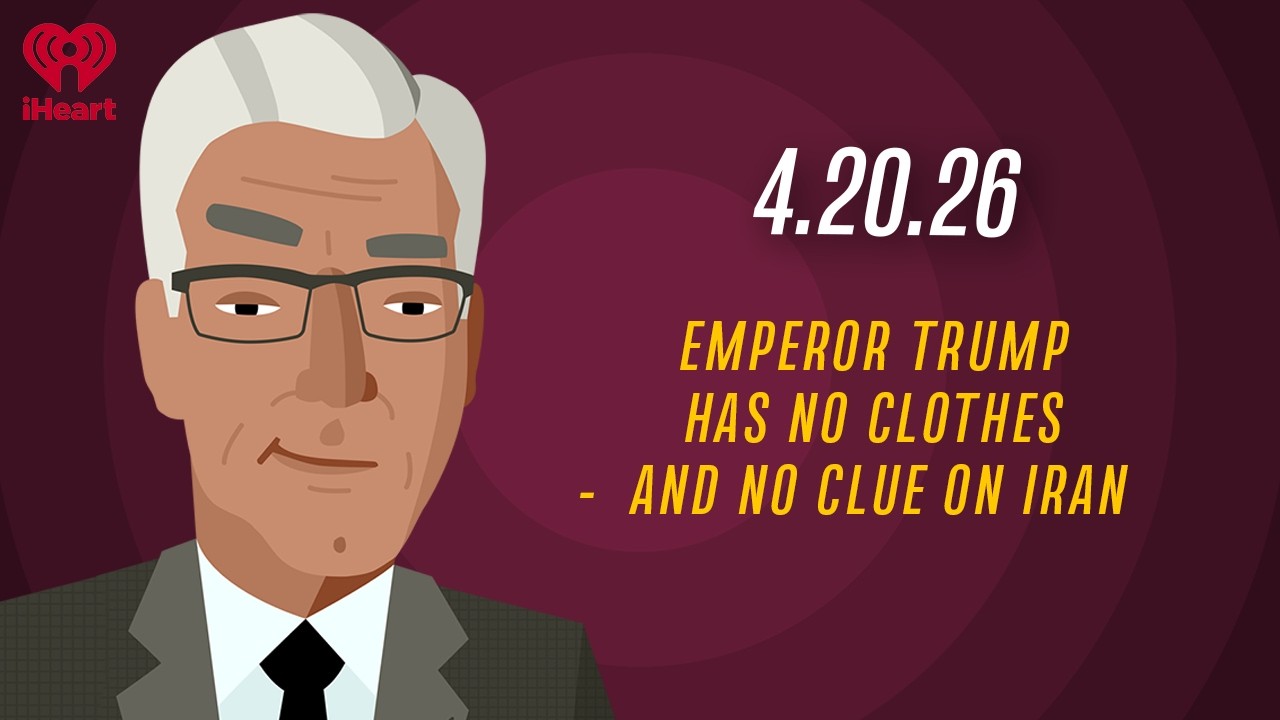 EMPEROR TRUMP HAS NO CLOTHES - AND NO CLUE ON IRAN - 4.20.26 | Countdown with Keith Olbermann