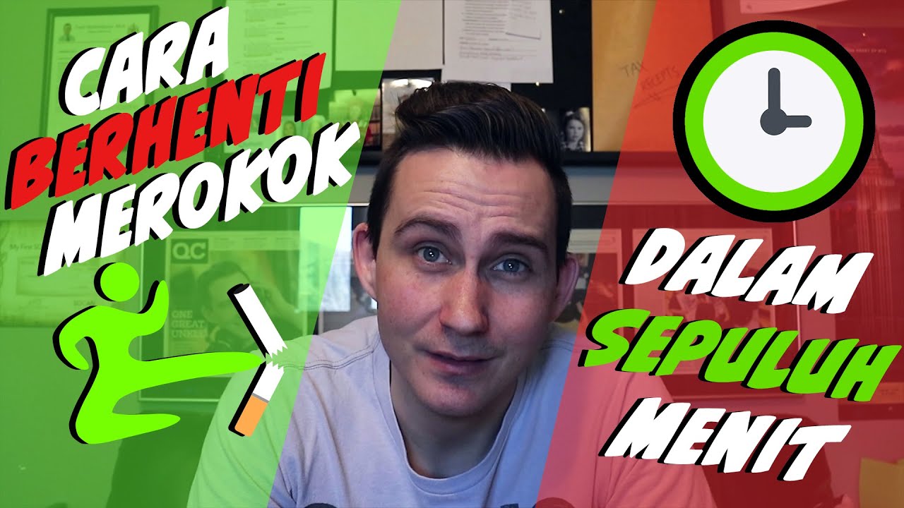 Cara Berhenti Merokok ( SELAMANYA hanya dalam 10 Menit )