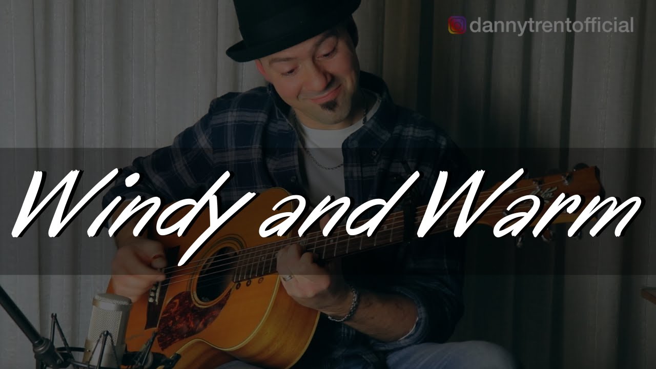 Windy and Warm | Classic Fingerstyle | cover by Danny Trent