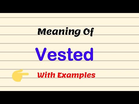 Meaning Of Vested || Examples | Pronunciation |Urdu/Hindi
