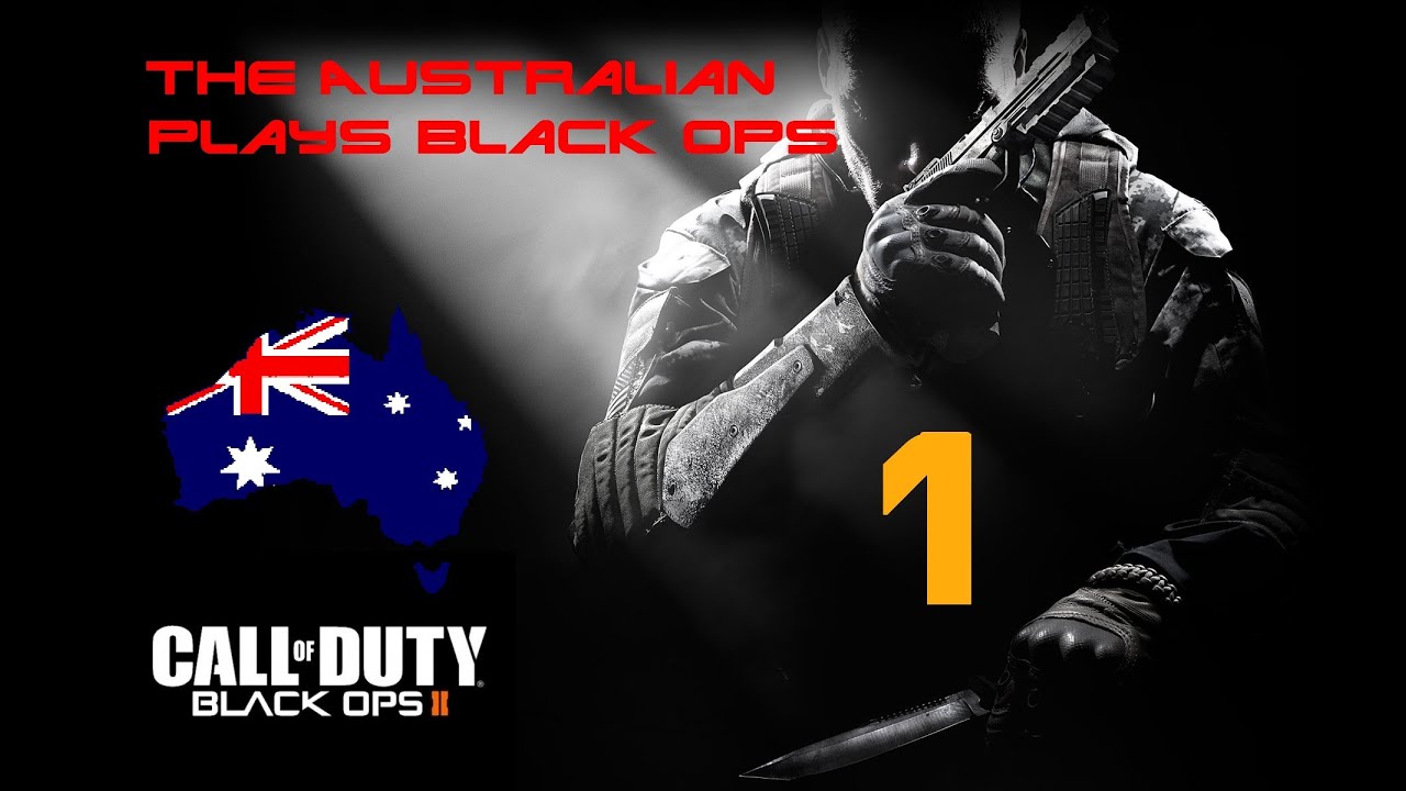 The Australian bogan Plays - Black Ops 2