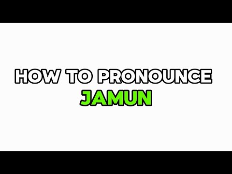 How to pronounce JAMUN | Pronounce Jamun in English