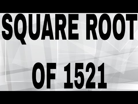 SQUARE ROOT OF 1521