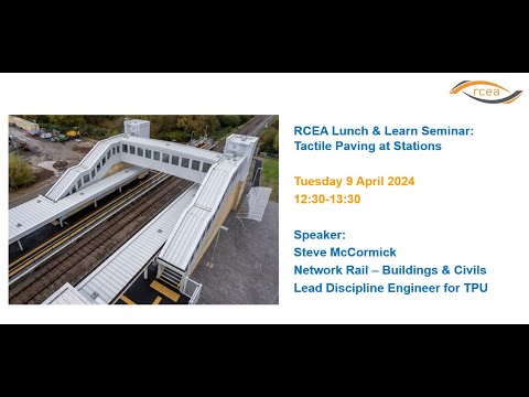 Lunch and Learn Thu 9 April 2024: Tactile paving at stations
