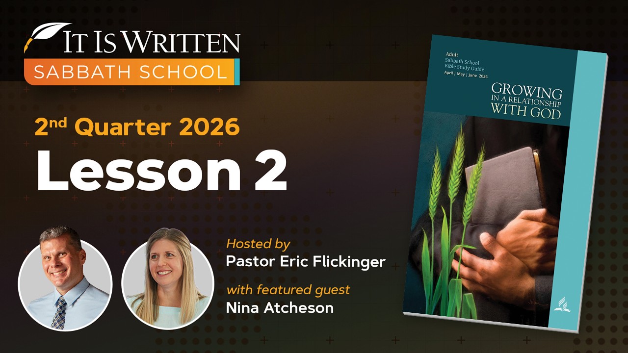 Sabbath School 2026 Q2 Lesson 02:  To Know God