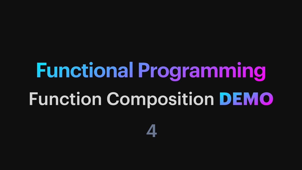 Functional Programming - 04: Function Composition demo