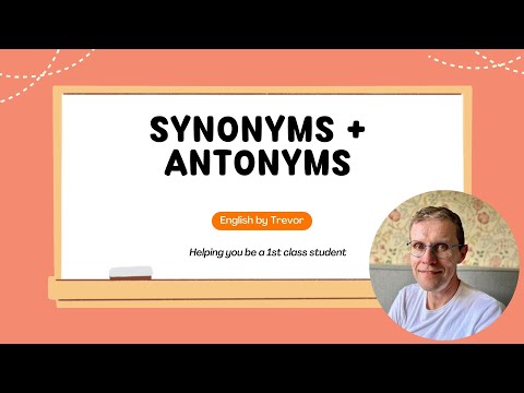 Use Synonyms and Antonyms To Boost Your Vocab