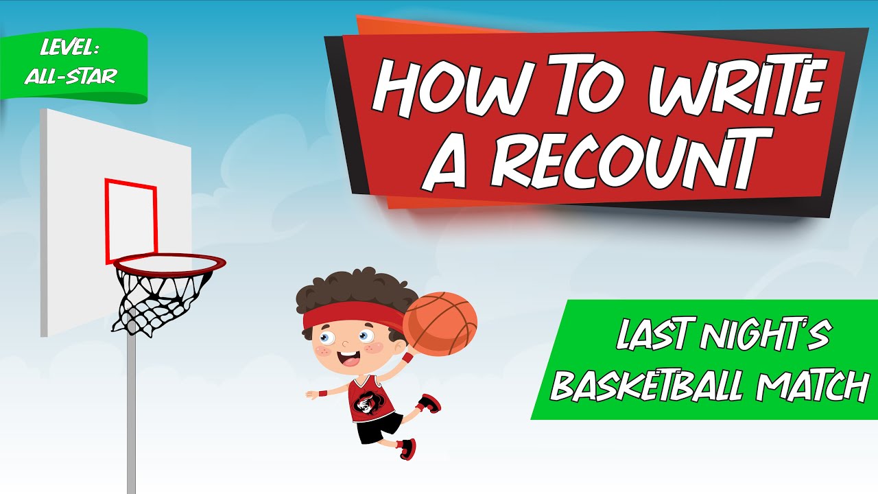 How to Write a Recount | Writestyler | All-Star Level