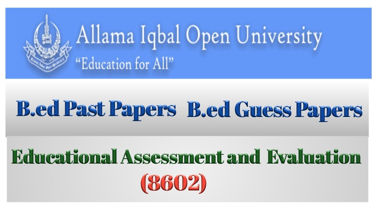 AIOU || B.ed Past Papers || B.ed Guess Papers || Educational Assessment and Evaluation (8602) - 1
