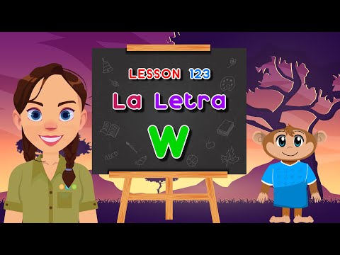 Spanish for Kids Spanish Alphabet The Spanish Letter W Spanish Safari Show Lesson 123