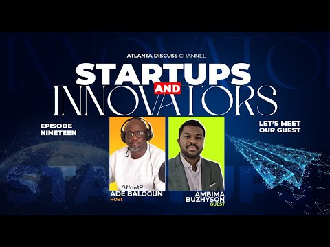 Start ups & Innovators on Atlanta Discuss with Ambima Buzhyson