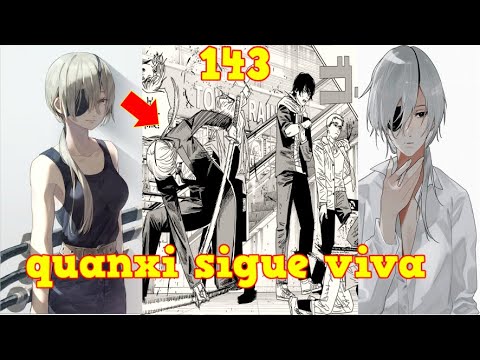 Chainsaw man 143 QUANXI DESTROZA A LOS HIBRIDOS EL EPICO REGRESO DE LA DIOSA QUANXI