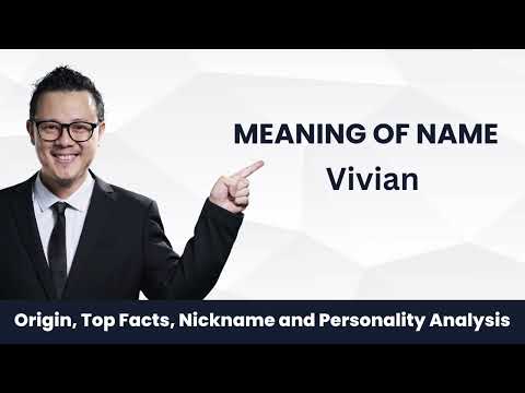 Vivian Name Facts, Meaning, Personality, Nickname, Origin, Popularity, Similar Names and Poetry