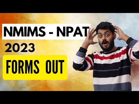 NMIMS - NPAT form OUT !!!! 🔥🔥🔥 ENTRANCE date - Last date of form filling ?