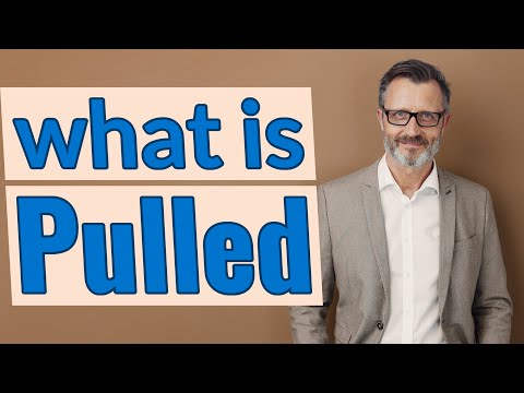 Pulled | Meaning of pulled 📖 📖 📖 📖