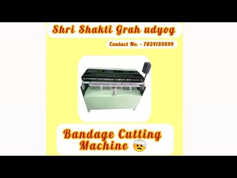 Bandage Making Machine at Best Price in India