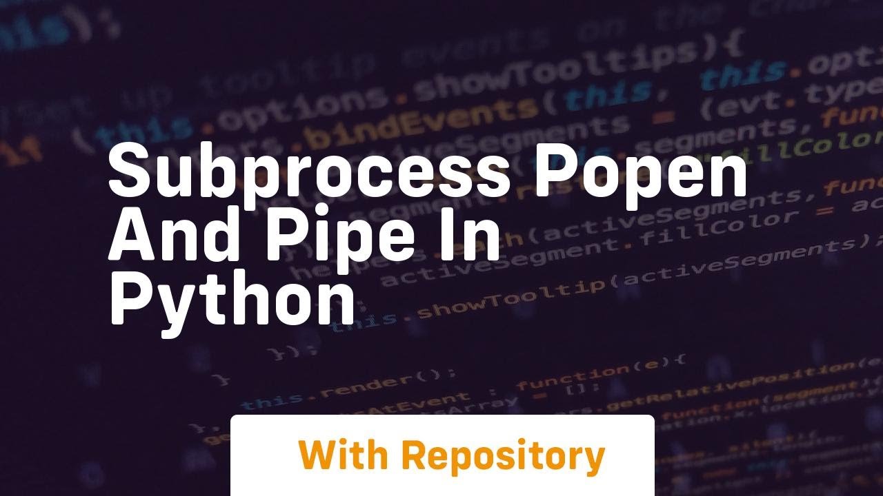 Subprocess Popen and PIPE in Python