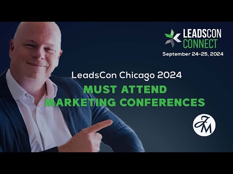 LeadsCon Chicago 2024 | MUST Attend Marketing Conferences
