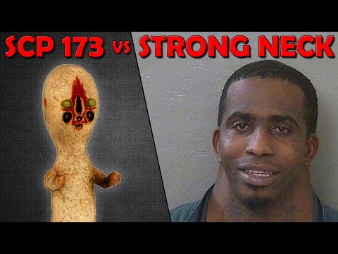 Can SCP 173 break a Really Strong Neck?
