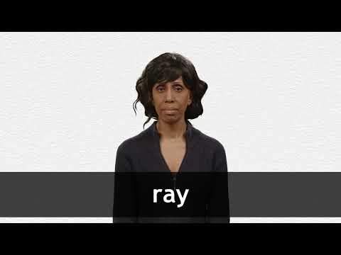 RAY - Learn the Meaning, Synonyms & Translations | Collins English ...