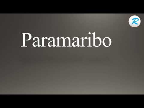 How to pronounce Paramaribo