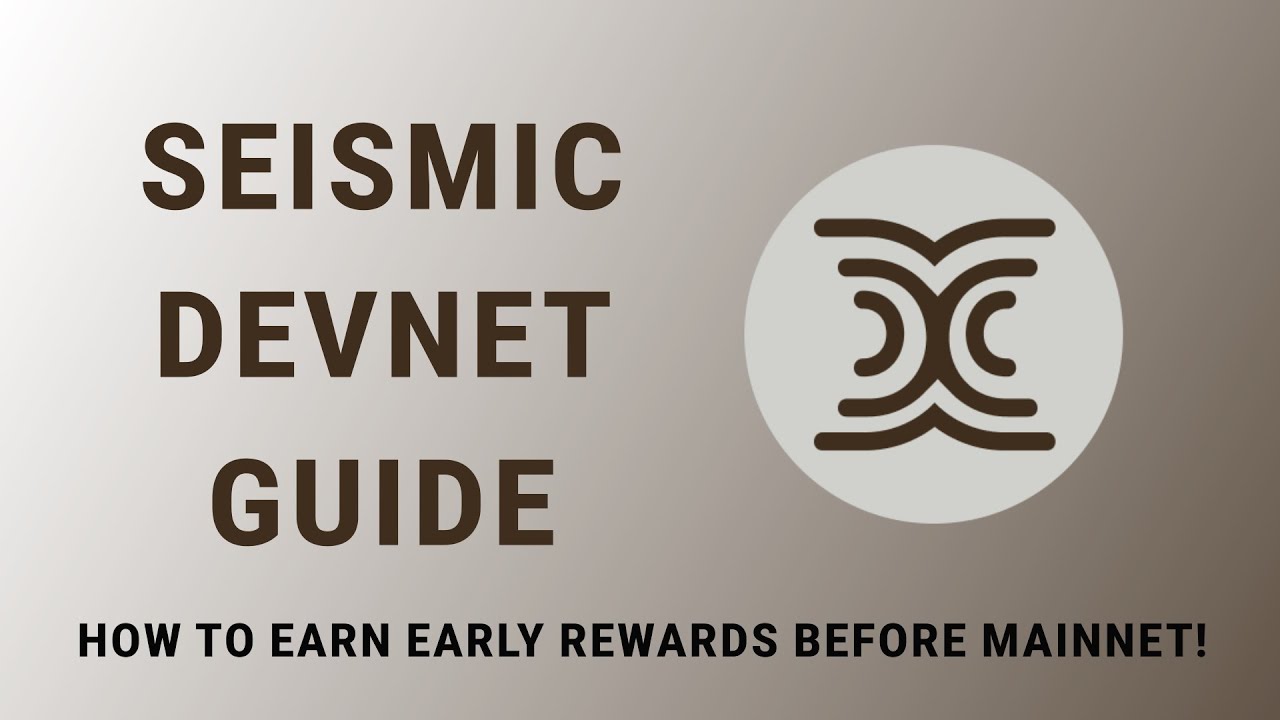 Seismic Devnet Guide How to Earn Early Rewards Before Mainnet!