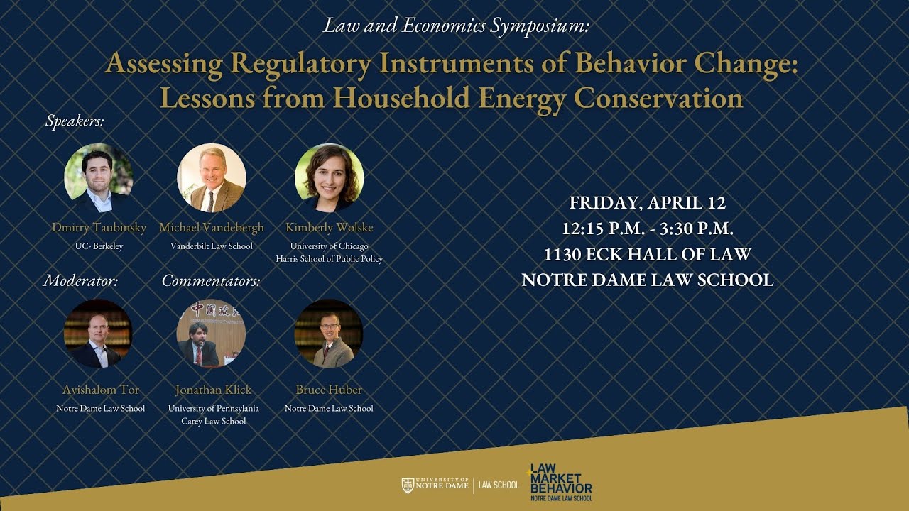 Law and Economics Symposium: Assessing Regulatory Instruments of Behavior Change (Speakers)