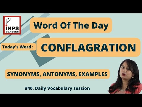 CONFLAGRATION MEANING,SYNONYMS AND ANTONYMS,EXAMPLES || Word of the day || Daily Vocabulary ||