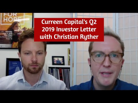 Curreen Capital's Q2 2019 Investor Letter with Christian Ryther | SNN Network