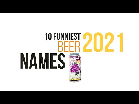 10 Funniest Beer Names of 2021
