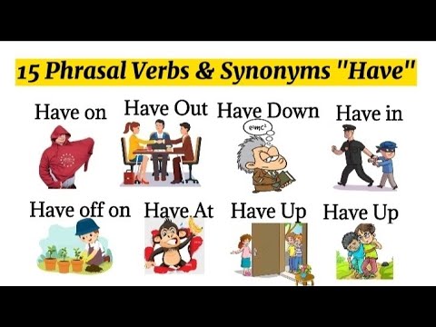 15 + Phrasal Verbs & Synonyms with Have || #phrasalverbs