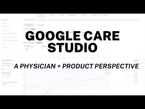 Google’s Care Studio: A Physician + Product Perspective