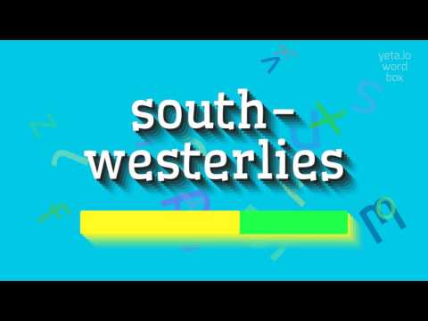 How to say "south-westerlies"! (High Quality Voices)